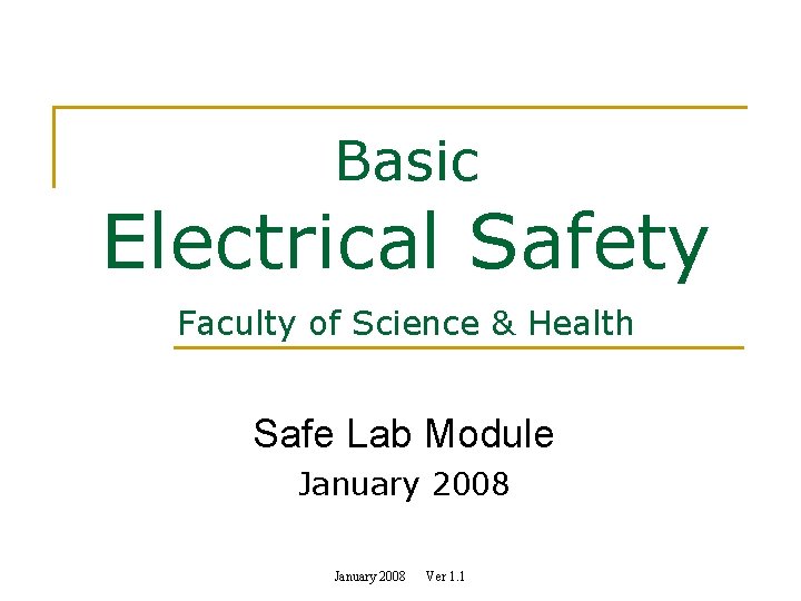 Basic Electrical Safety Faculty of Science Health Safe