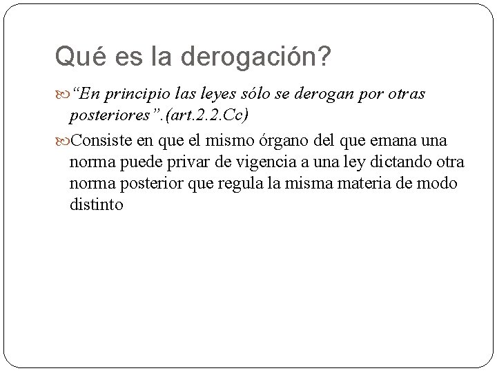 INTRODUCCIN Se exponen cuestiones bsicas de Derecho provenientes