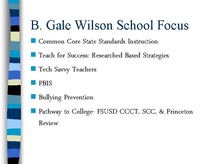 Welcome to B Gale Wilson School Parent Information