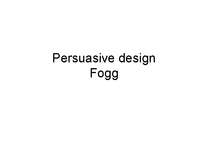 Persuasive design Emotional design ITU Usability med projekt