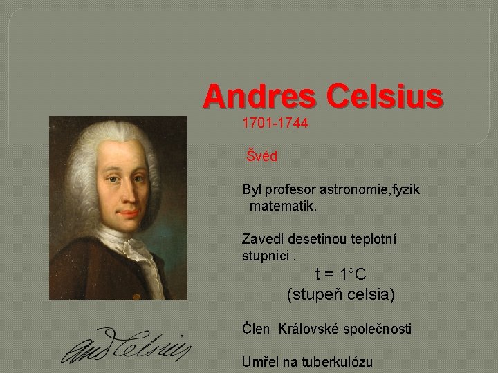 Andres Celsius 1701 1744 vd Byl profesor astronomie