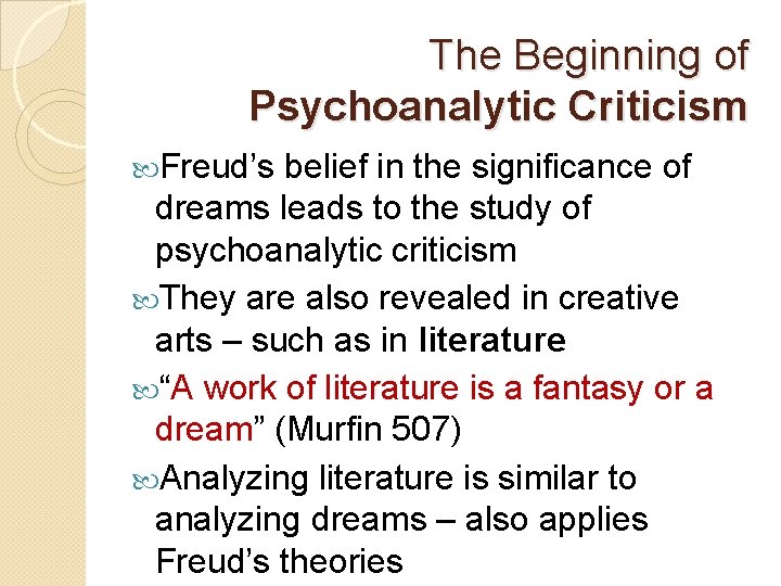 PsychoanalyticFreud Criticism Sigmund Freud The unconsciou s activities