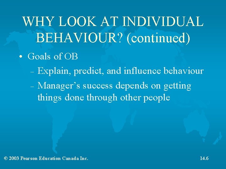 Chapter 14 FOUNDATIONS OF BEHAVIOUR 2003 Pearson Education