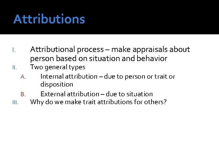 Outline I Exam 1 II First Impressions III