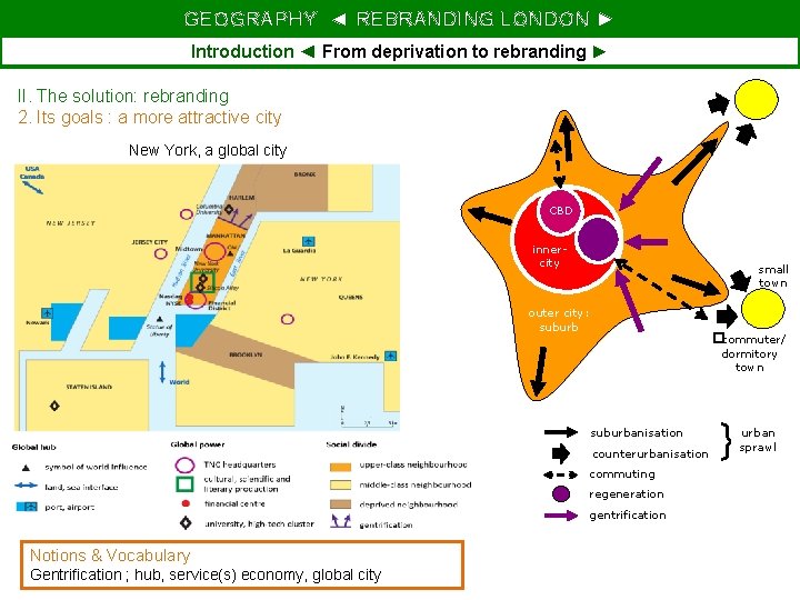 GEOGRAPHY REBRANDING LONDON Introduction From deprivation to rebranding
