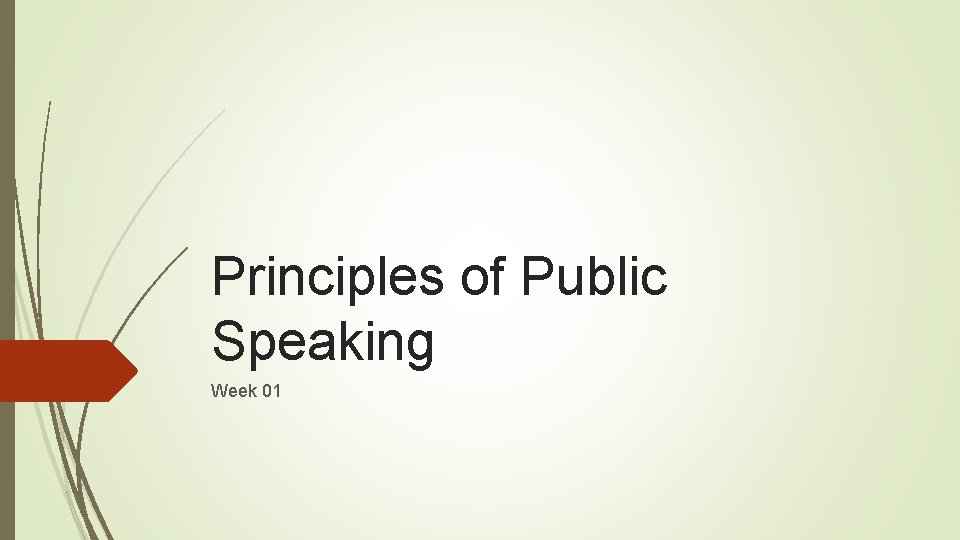 Principles of Public Speaking Week 01 Why Study
