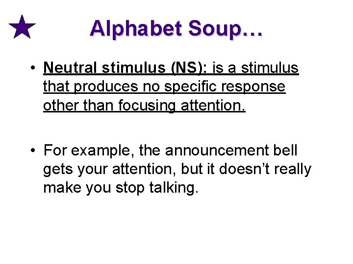 Bellringer 3 A Classical Conditioning What is Learning