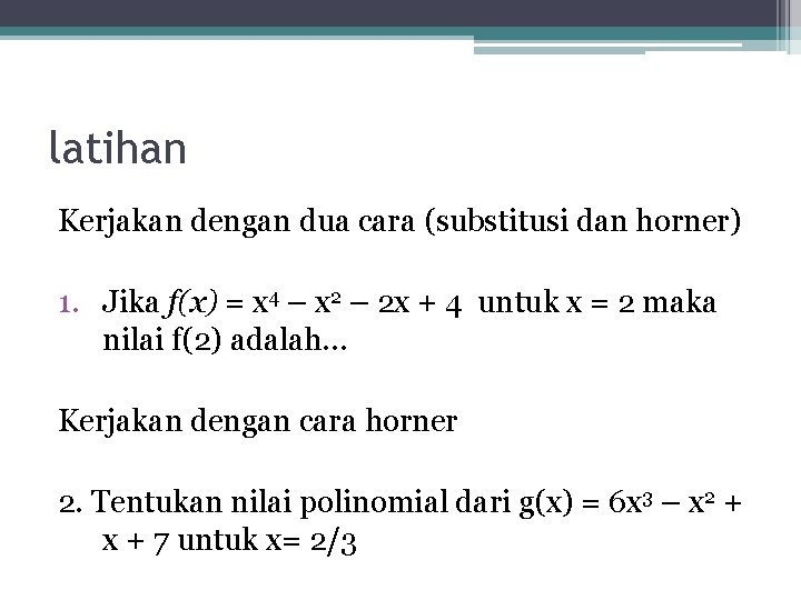 POLINOMIAL Bentuk umum Ketentuan an 0 n bilangan
