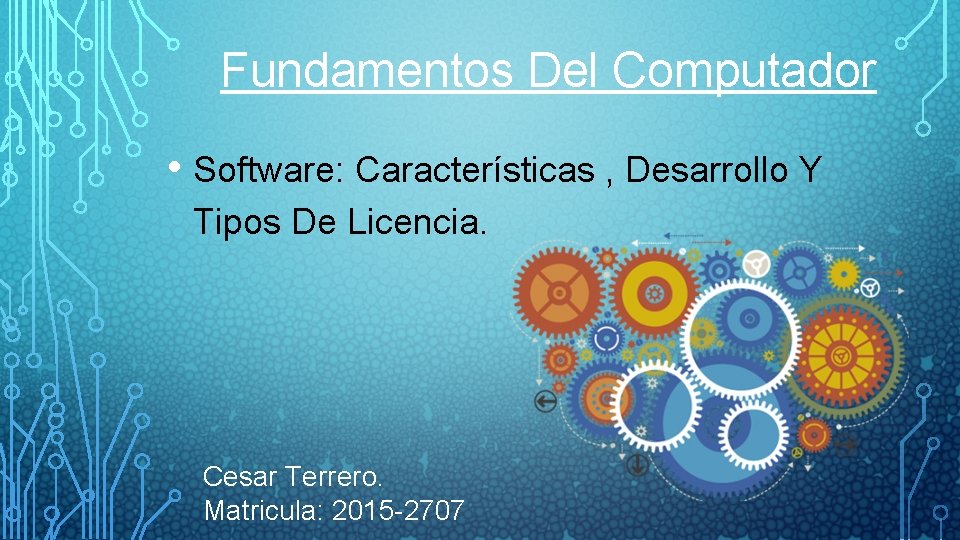 Fundamentos Del Computador Software Caractersticas Desarrollo Y Tipos