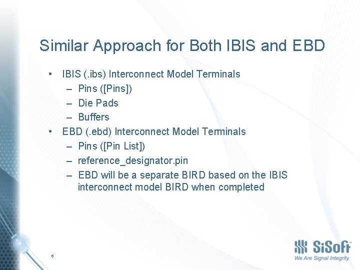IBIS Interconnect BIRD Draft 3 Walter Katz Signal
