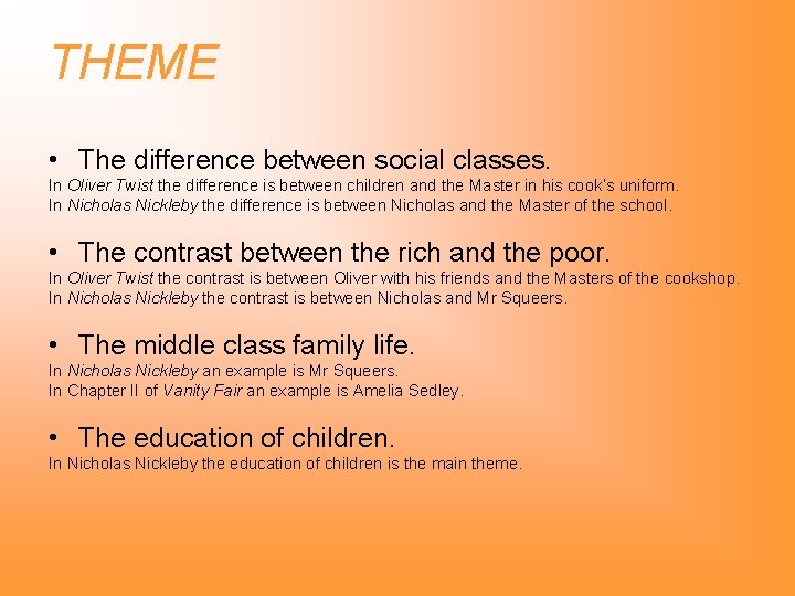 VICTORIAN NOVEL THEME The difference between social classes