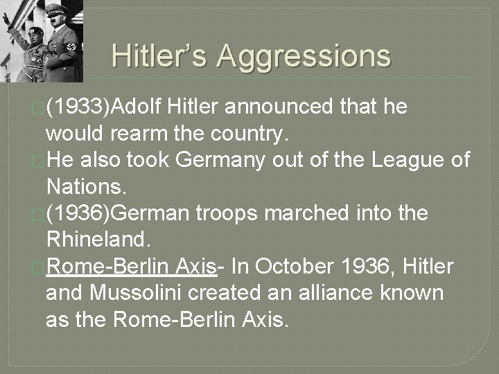 Hitlers Aggressions WWII Hitlers Aggressions 1933Adolf Hitler announced