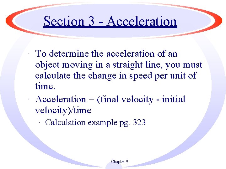 Chapter 9 Notes Section 1 Describing and Measuring