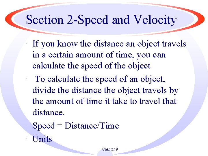 Chapter 9 Notes Section 1 Describing and Measuring