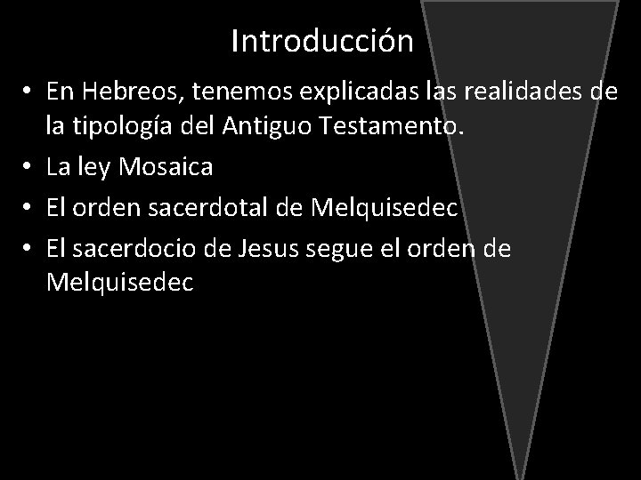 Lecciones en Hebreos Capitulo 7 Introduccin En Hebreos
