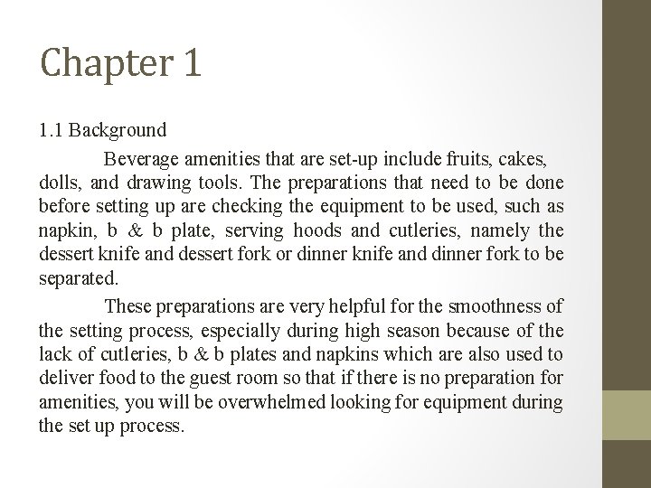 THE EFFECT OF STANDARD SET UP BEVERAGE AMENITIES