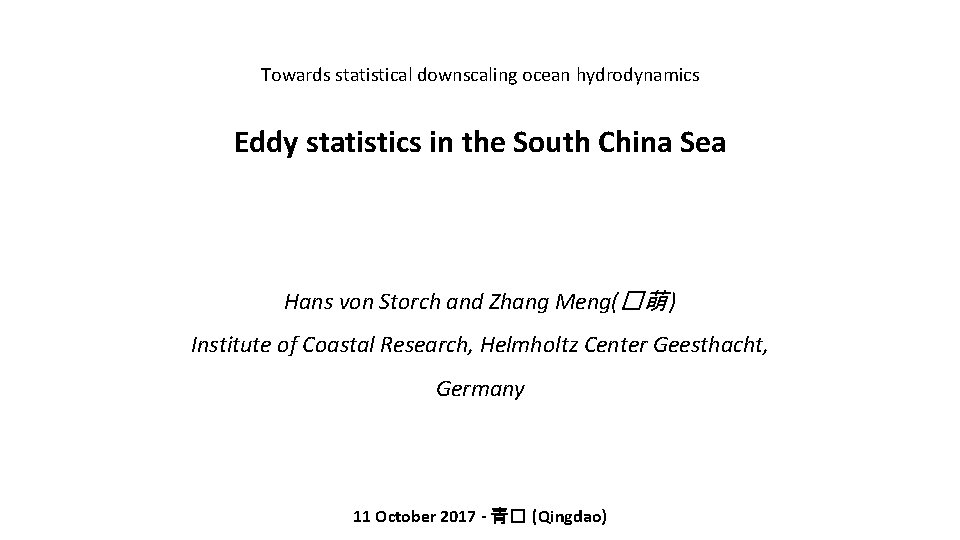 Towards statistical downscaling ocean hydrodynamics Eddy statistics in