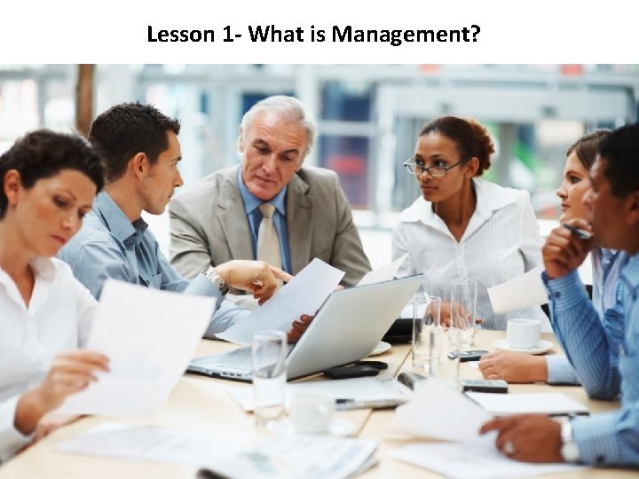 Lesson 1 What is Management Lesson 1 What