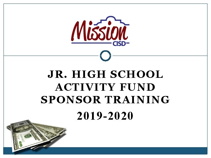 JR HIGH SCHOOL ACTIVITY FUND SPONSOR TRAINING 2019