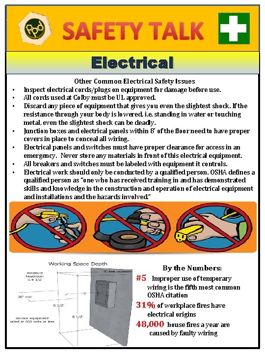 SAFETY TALK Electrical All Colby employees work with