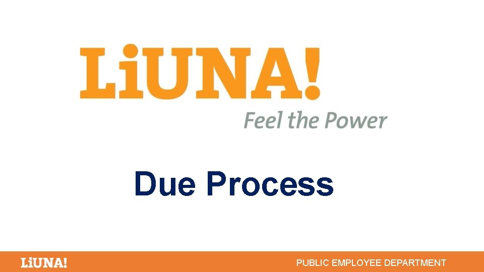 Due Process PUBLIC EMPLOYEE DEPARTMENT Due Process Rights