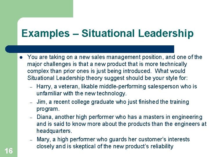 Leadership 1 How Common is Good Leadership How