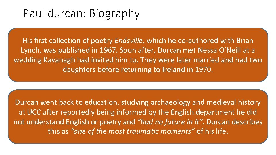 Paul Durcan Born in 1944 in Dublin His