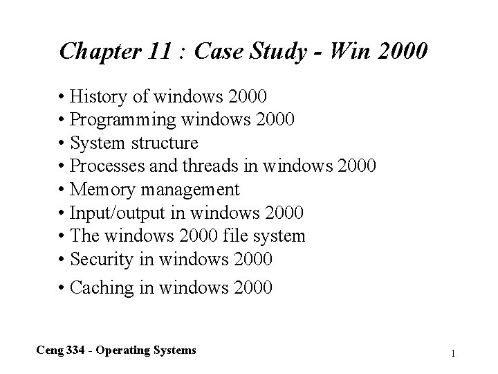 Chapter 11 Case Study Win 2000 History of