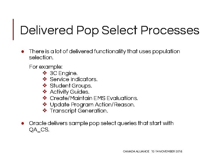 DESIGNING FLEXIBLE CUSTOM PROCESSES USING POPULATION SELECTION SESSION