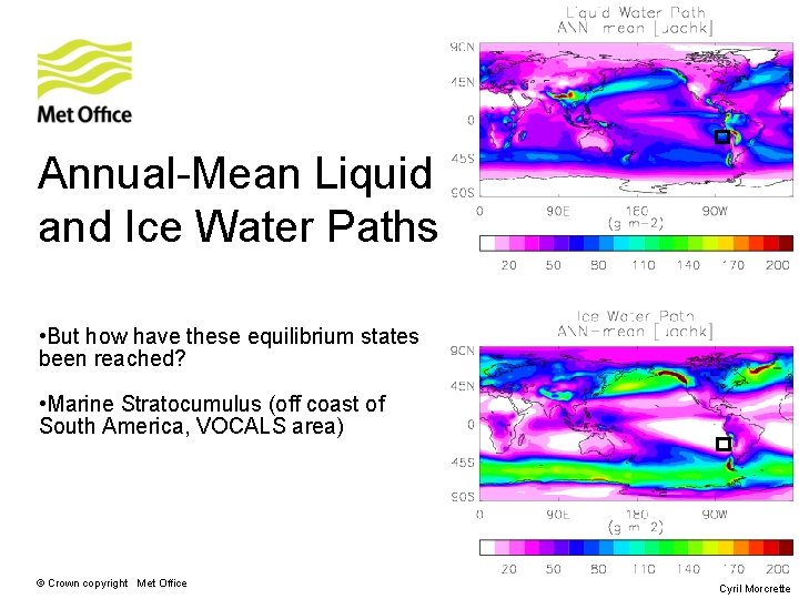 Overview of Cloud Scheme Developments at the Met