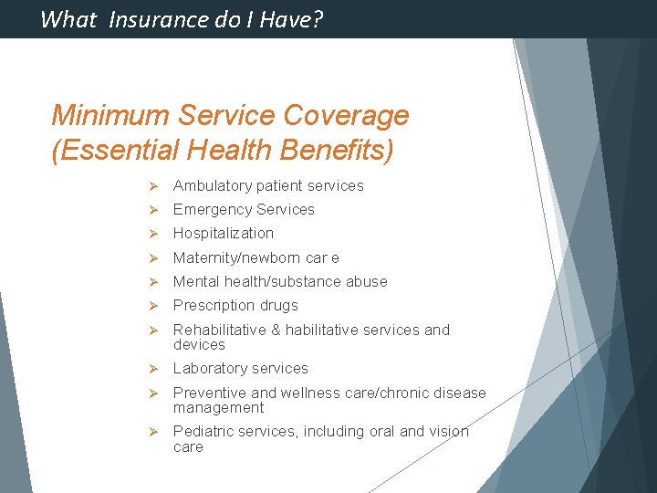 Accessing Insurance Health Care Presented by Genni Williams
