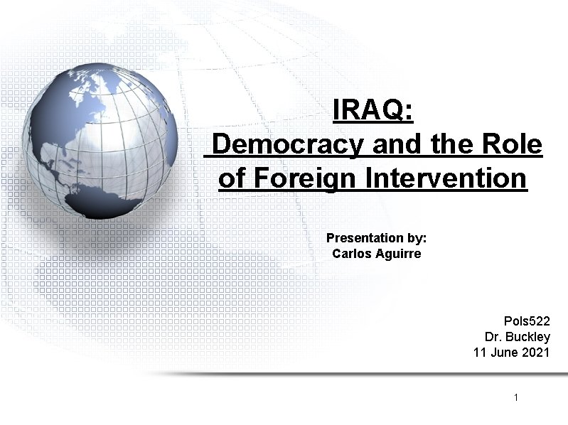 IRAQ Democracy and the Role of Foreign Intervention