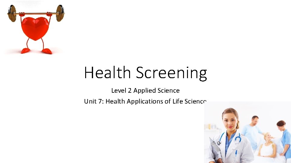 Health Screening Level 2 Applied Science Unit 7