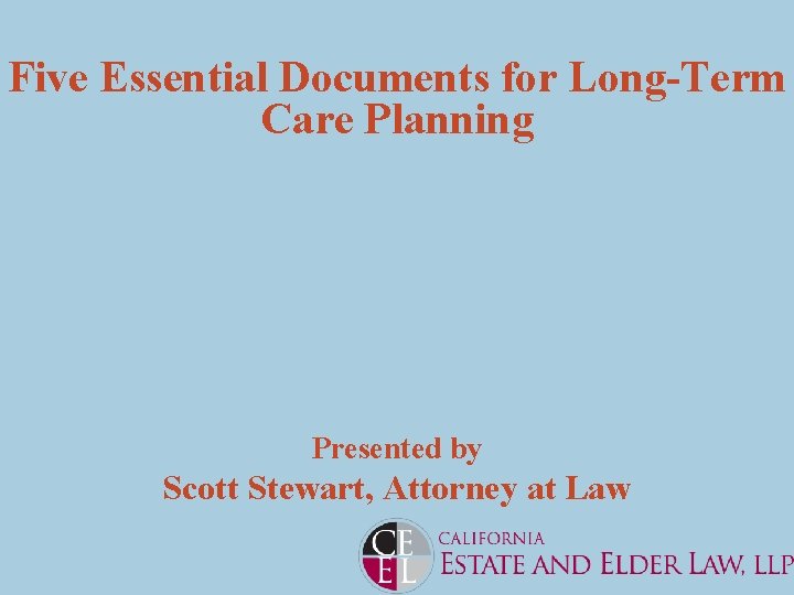 Five Essential Documents for LongTerm Care Planning Presented