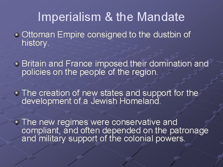 Imperialism the Mandate Ottoman Empire consigned to the