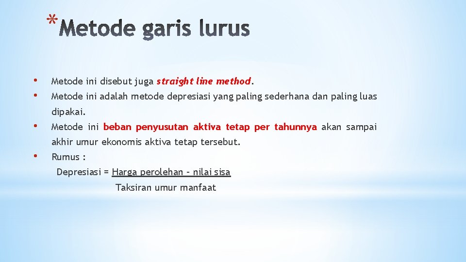 Pengertian depresiasi dan nilai sisa Metode garis lurus