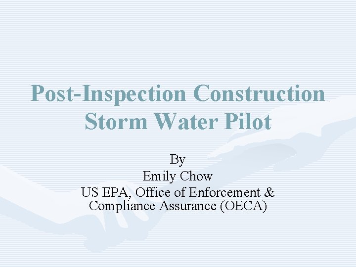 PostInspection Construction Storm Water Pilot By Emily Chow