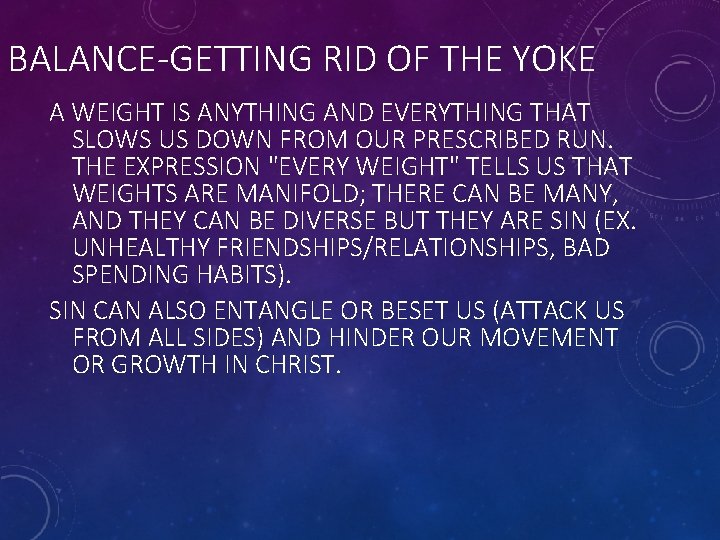 BALANCEGETTING RID OF THE YOKE STAND FAST THEREFORE