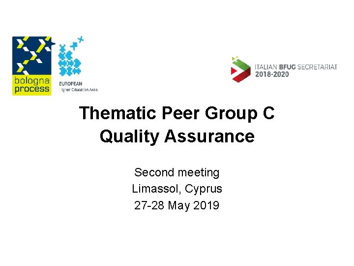 Thematic Peer Group C Quality Assurance Second meeting