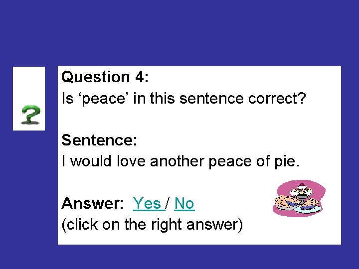 Homophones check your knowledge Do you remember that