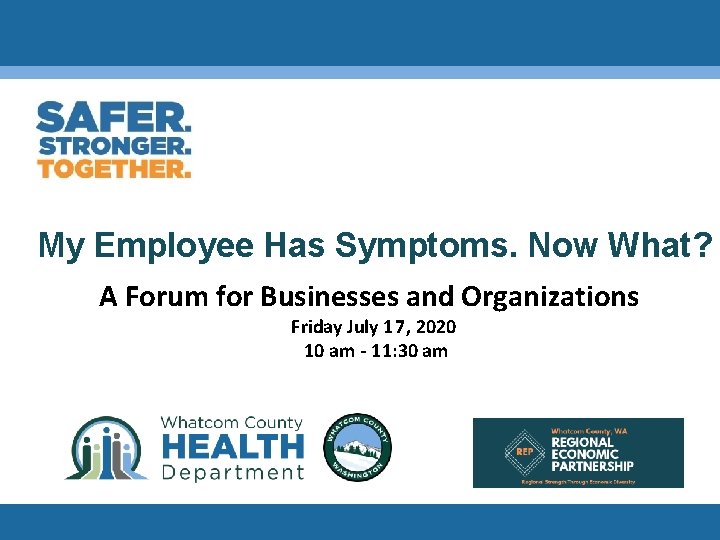 My Employee Has Symptoms Now What A Forum