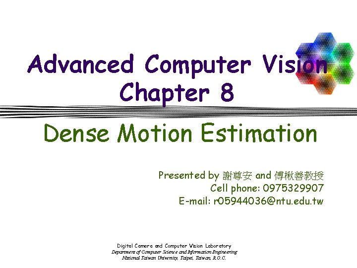 Advanced Computer Vision Chapter 8 Dense Motion Estimation