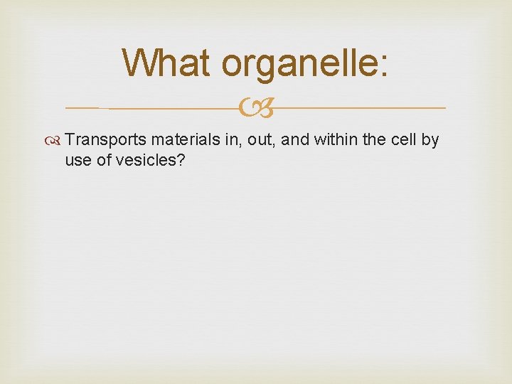 Cell Organelle and DiffusionOsmosis Review Ms Levasseur Biology
