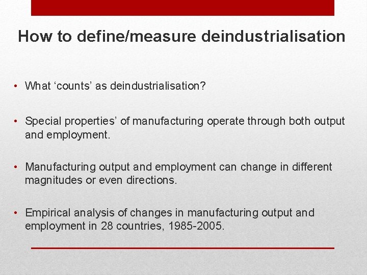 Fiona Tregenna University of Johannesburg Deindustrialisation does it