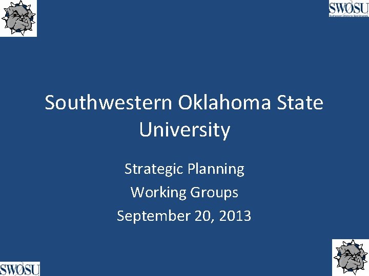 Southwestern Oklahoma State University Strategic Planning Working Groups