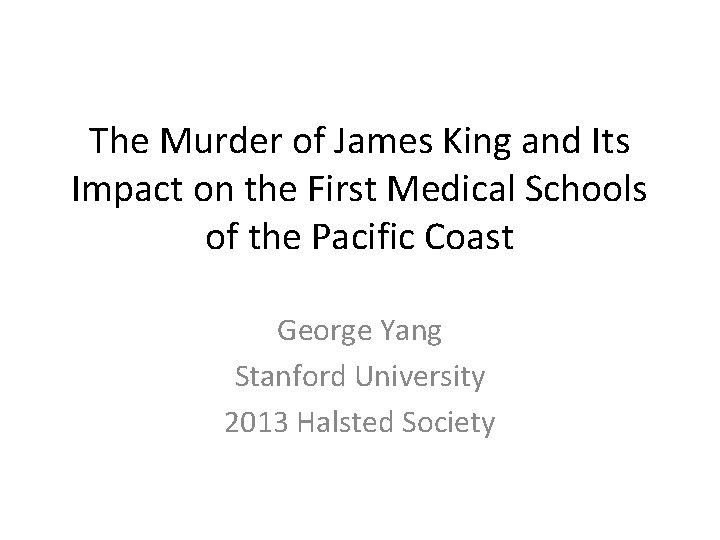 The Murder of James King and Its Impact