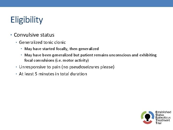 ESETT ELIGIBILITY OVERVIEW James Chamberlain MD Eligibility Age