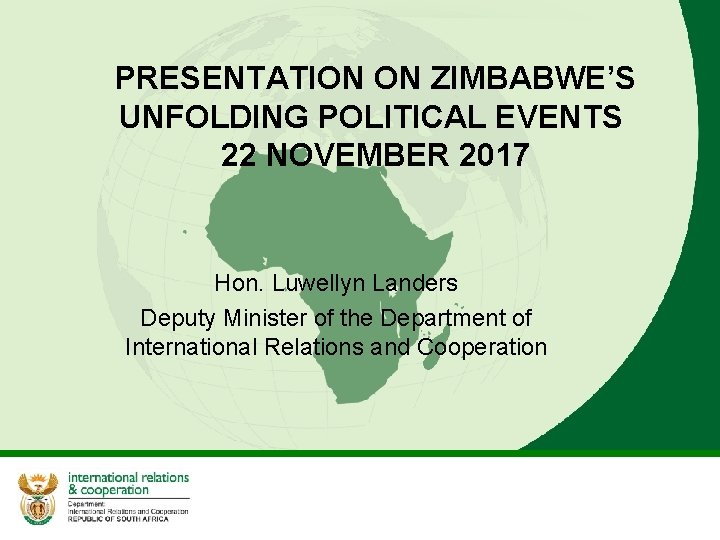 PRESENTATION ON ZIMBABWES UNFOLDING POLITICAL EVENTS 22 NOVEMBER