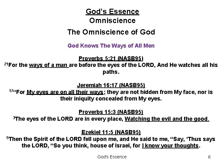Gods Essence Omniscience We have already seen that
