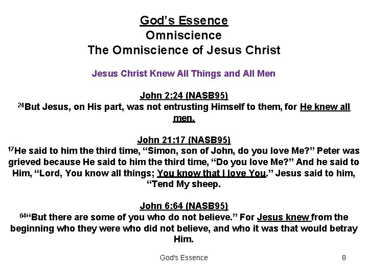 Gods Essence Omniscience We have already seen that